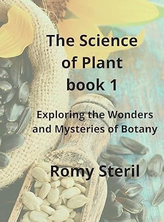 The Science of Plants The BIBLE BOOK 1: Exploring the Wonders and ...