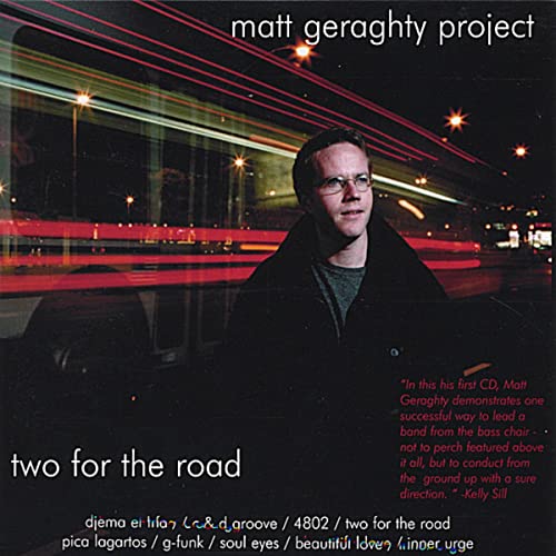 Amazon.com: Two For the Road : Matt Geraghty Project: Digital Music