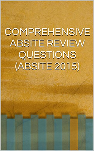COMPREHENSIVE ABSITE REVIEW QUESTIONS (ABSITE 2015) eBook : FACTS ...