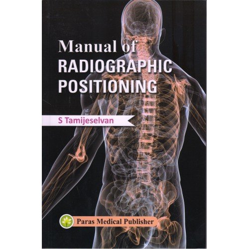 Manual of Radiographic Positioning 1st/2018 | Amazon.com.br