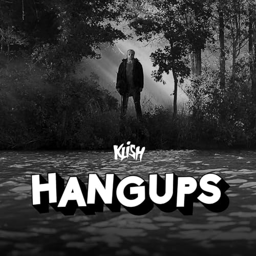 Play Hangups by Klish on Amazon Music