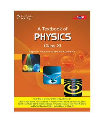 A Textbook of Physics: Class XI: Nagaraja, Nataraju, Sidharth Balakrishna: 9788131517581: Amazon ...