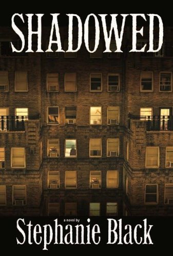 Shadowed: Stephanie Black: 9781621081968: Amazon.com: Books