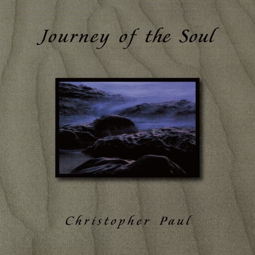 Amazon.com: Journey of the Soul : Christopher Paul: Digital Music