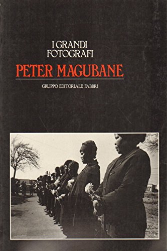 Amazon.com: Peter Magubane - I Grandi Fotografi: John G. (pref ...