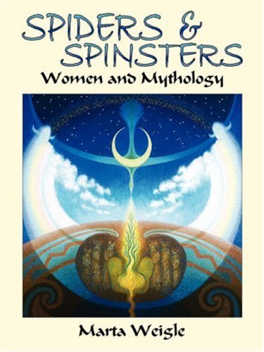 Amazon.com: Spiders & Spinsters: 9780865345874: Marta Weigle: Books