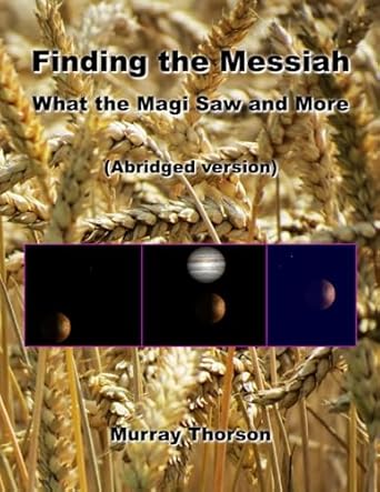 Finding the Messiah: What the Magi Saw and More: Thorson, Murray ...