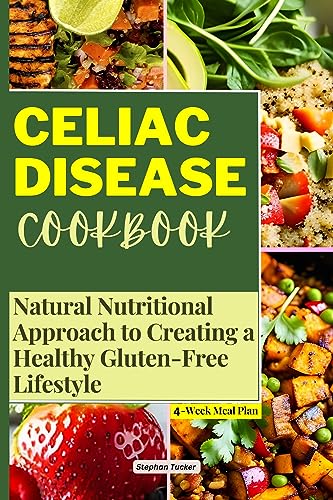 Amazon.com: Celiac Disease Cookbook: Natural Nutritional Approach to ...