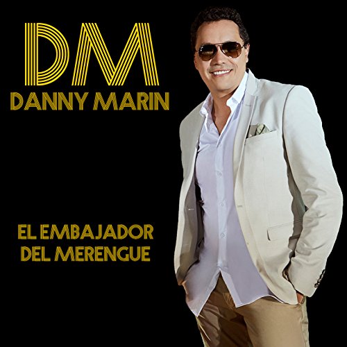 Amazon.com: El Embajador del Merengue : Danny Marin: Digital Music
