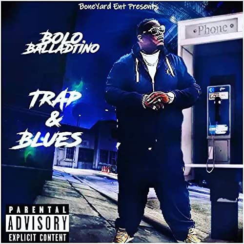 TRAP & BLUES [Explicit] : BOLO BALLADTINO: Amazon.es: Digital Music
