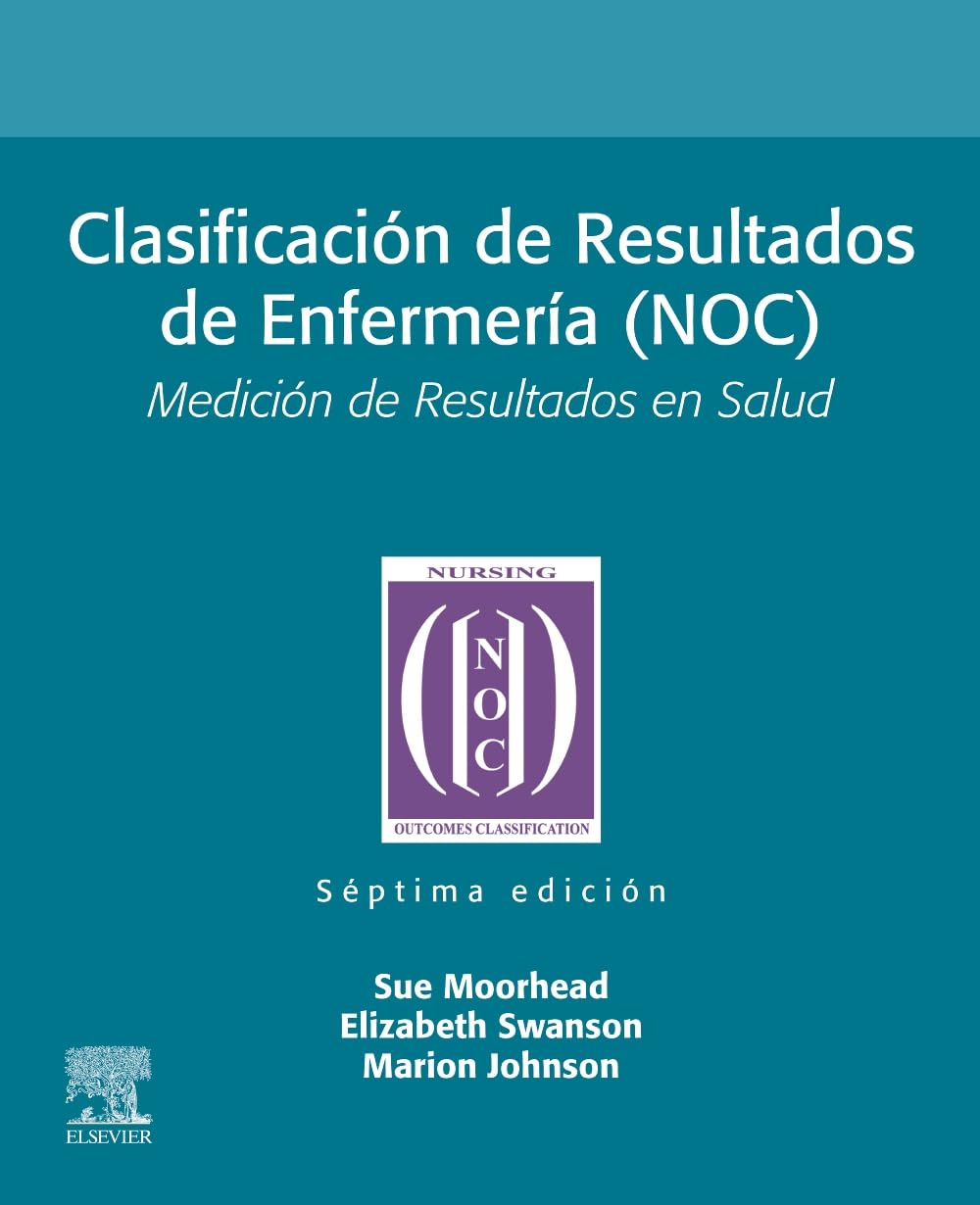 Clasificación de Resultados de Enfermería (NOC). Medición de resultados ...
