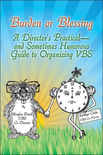 Burden or Blessing: A Director's Practical-And Sometimes Humorous Guide ...