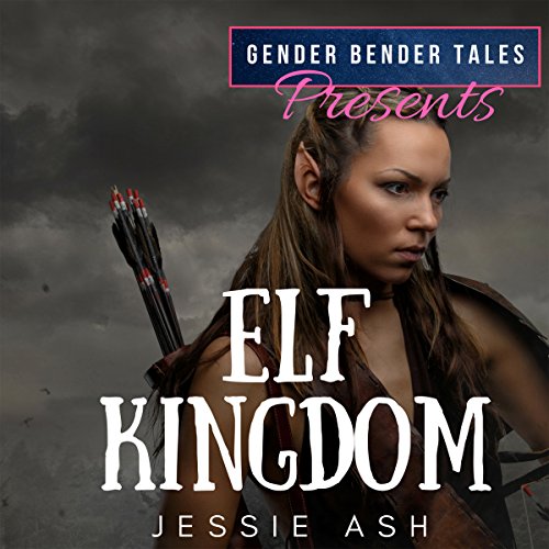 Gender Bender Tales Presents Elf Kingdom (Audible Audio Edition ...