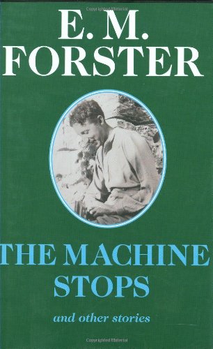 Amazon.com: The Machine Stops: And Other Stories (Abinger Editions): 9780233991672: Forster, E.M ...