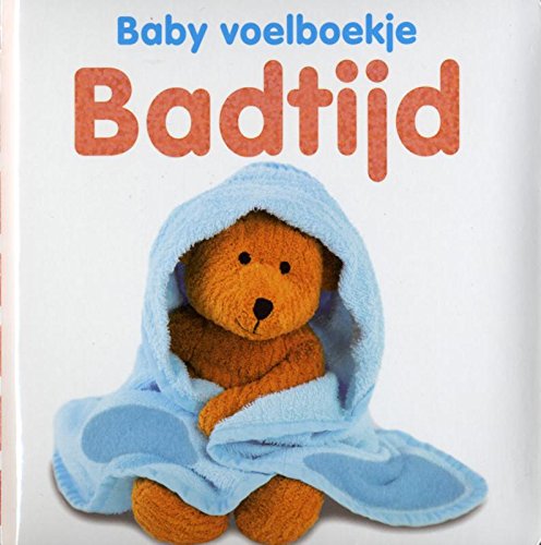 Badtijd (Baby voelboekje): 9789048302406: Amazon.com: Books