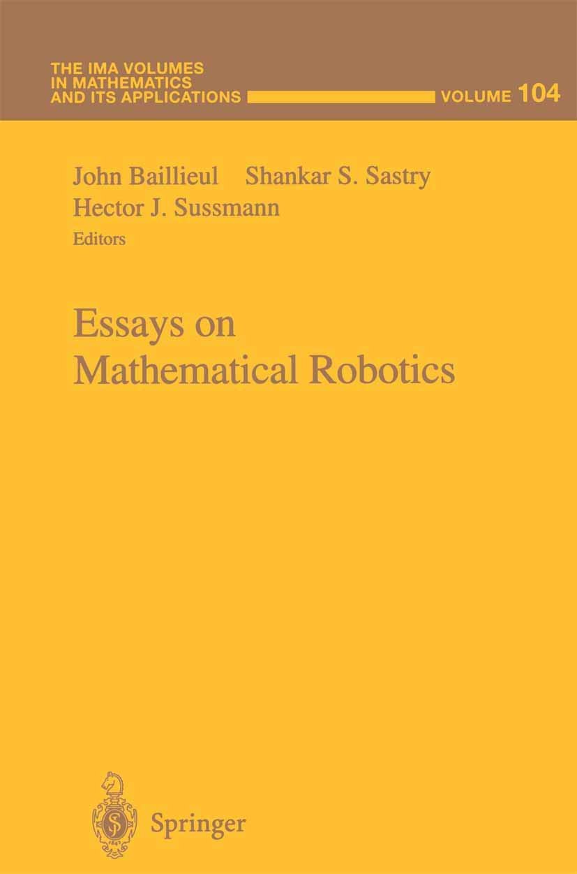 Essays on Mathematical Robotics (The IMA Volumes in Mathematics and its ...