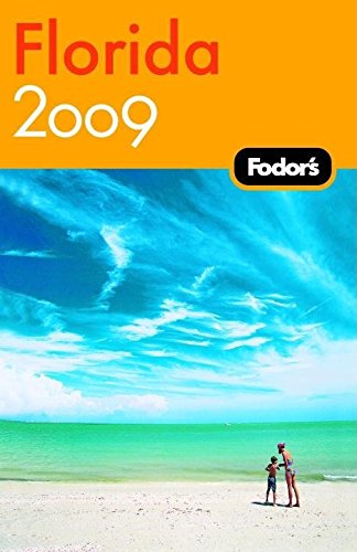 Fodor's Florida 2009 (Travel Guide): Fodor's: 9781400019496: Amazon.com ...