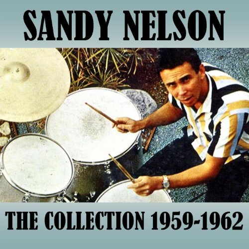 Play The Collection 1959-1962 by Sandy Nelson on Amazon Music