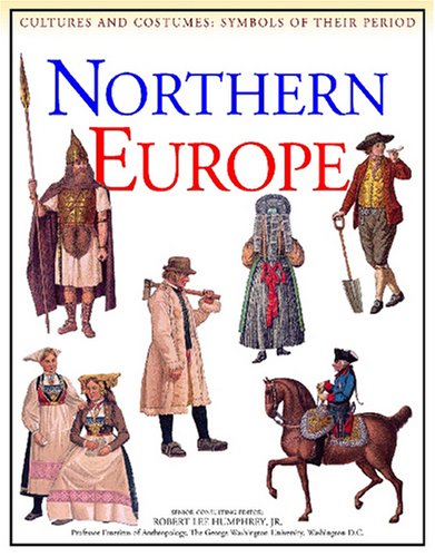 Northern Europe (Culture & Costumes: Symbols of Their Period) (Culture ...