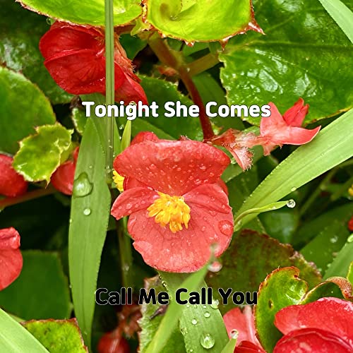 Play Tonight She Comes by Call Me Call You on Amazon Music