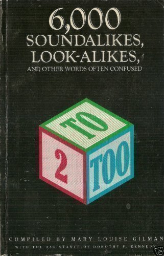 6,000 Soundalikes, Look-Alikes, and Other Words Often Confused: Mary ...