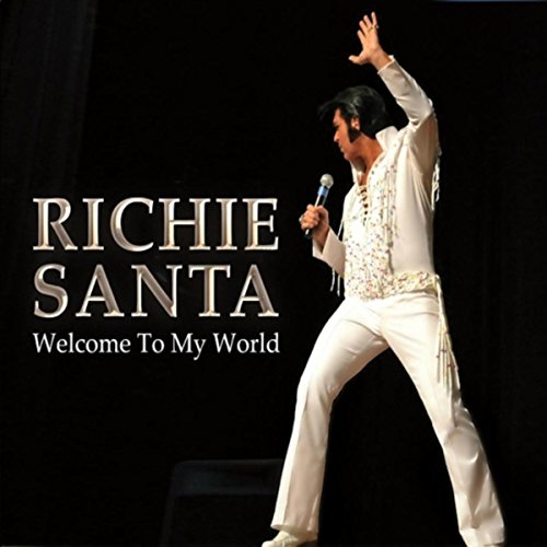 Amazon.com: Welcome to My World : Richie Santa: Digital Music