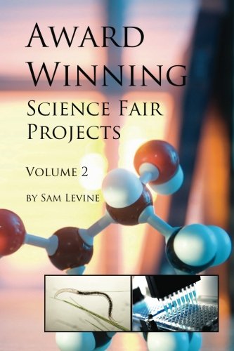 Award Winning Science Fair Projects: Levine, Sam: 9781469916347: Amazon ...