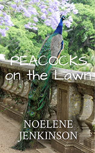 Peacocks on the Lawn eBook : Jenkinson, Noelene: Amazon.ca: Kindle Store