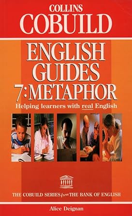 Collins Cobuild English Guide: Metaphor (Collins Cobuild English Guides ...