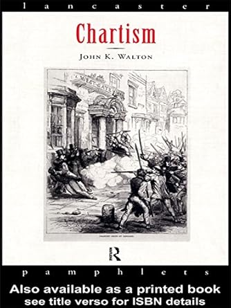 Chartism (Lancaster Pamphlets) eBook : Walton, John: Amazon.co.uk: Books