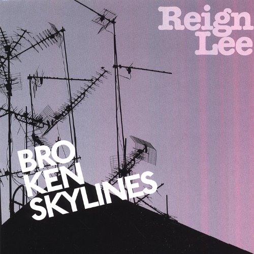 Amazon.com: Broken Skylines : Reign Lee: Digital Music