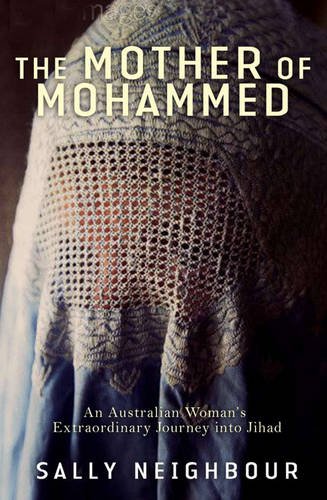 The Mother of Mohammed: An Australian Woman's Extraordinary Journey ...