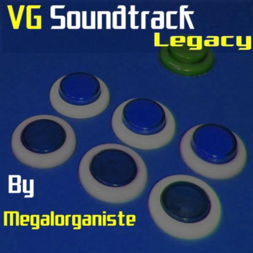 Play VG Soundtrack Legacy by Megalorganiste on Amazon Music