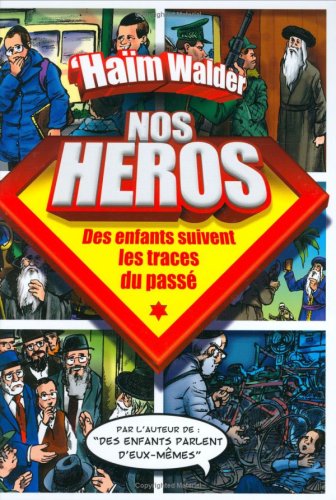 Amazon.com: Our Heroes, French Edition: 9781583309476: Walder: Books