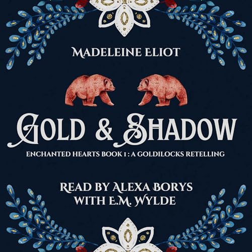 Amazon.com: Gold & Shadow: A Sweet & Spicy Goldilocks Retelling: Enchanted Hearts, Book 1 ...