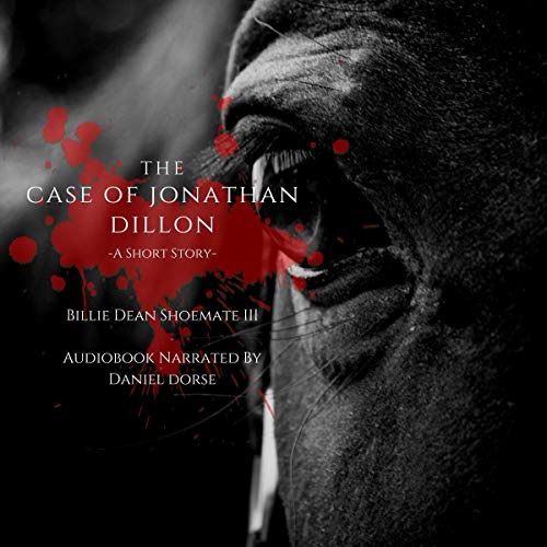 Amazon.com: The Case of Jonathan Dillon: A Short Story (Audible Audio ...