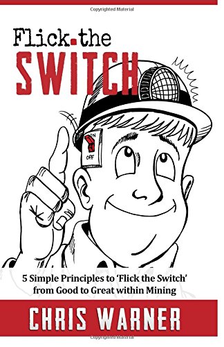 Flick The Switch: Five Simple Principles to ‘Flick the Switch’ from ...