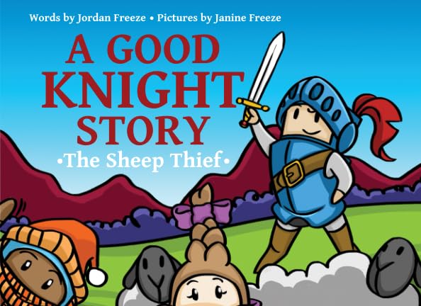 Amazon.com: A Good Knight Story: The Sheep Thief: 9781733046312: Freeze ...