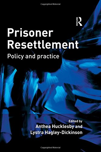 Prisoner Resettlement: Policy and practice: Hucklesby, Anthea, Hagley ...