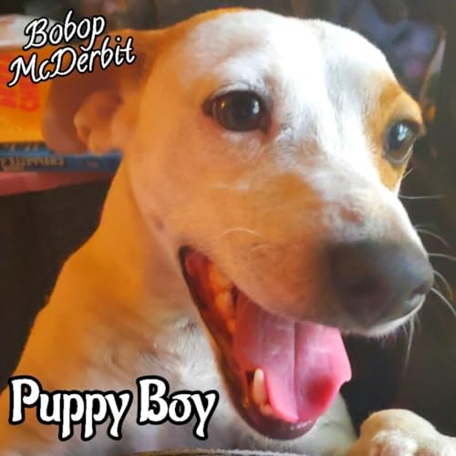 Amazon.com: Puppy Boy (Happy Dog) : Bobop McDerbit: Digital Music