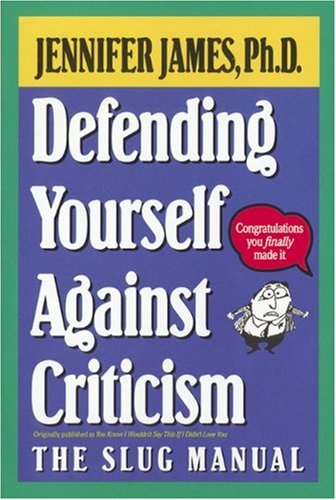 Buy Defending Yourself Against Criticism: The Slug Manual Book Online ...
