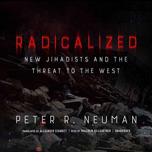 Radicalized: New Jihadists and the Threat to the West (Audio Download ...