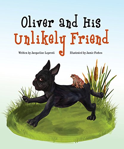 Oliver and His Unlikely Friend: Jacqueline Lopresti, Jamie Forbes ...