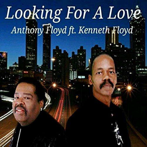 Amazon.com: Looking for a Love (feat. Kenneth Floyd) : Anthony Floyd ...