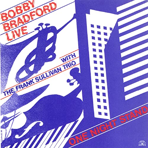 Amazon MusicでBobby Bradford & The Frank Sullivan TrioのOne Night Standを再生する