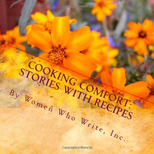 Cooking Comfort: Stories with Recipes: Where family legends are created ...