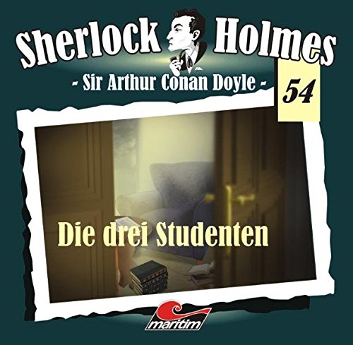 Sherlock Holmes 54: Die drei Studenten : Arthur Conan Doyle, Christian ...
