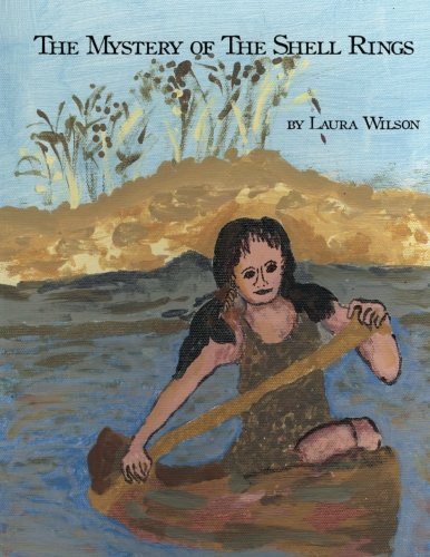 The Mystery of The Shell Rings: Wilson, Laura: 9781480061736: Amazon ...