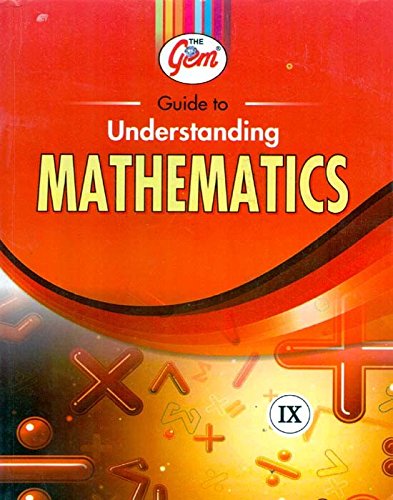 The Gem Guide to Understanding Mathematics - 9: Amandeep Kaur ...
