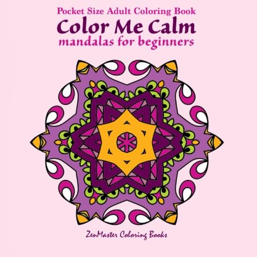 Amazon.com: Pocket Size Adult Coloring Book: Color Me Calm Mandalas For ...
